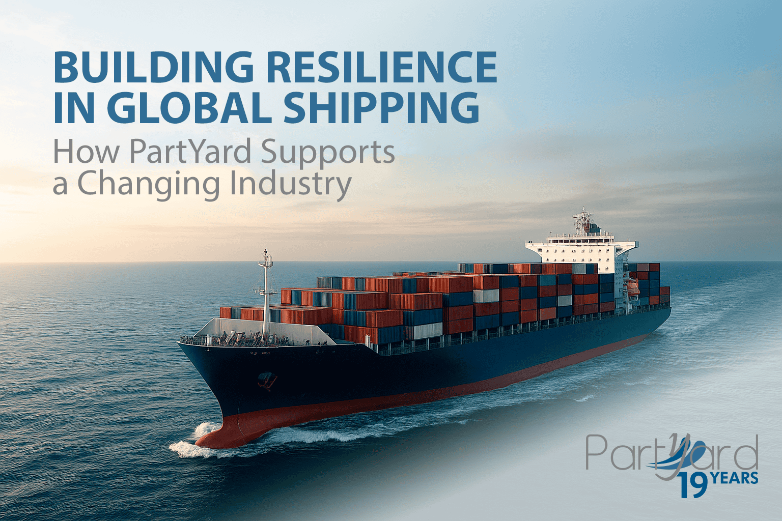 Building Resilience in Global Shipping: How PartYard Supports a ...